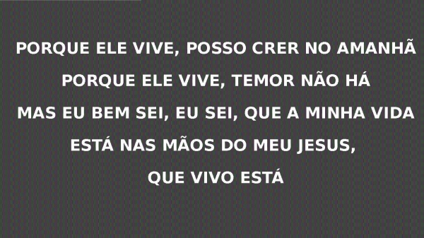 PORQUE ELE VIVE | Slide Gospel